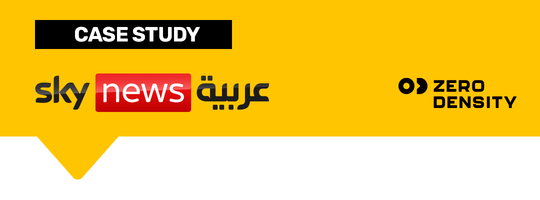 Case Study | Sky News Arabia - Zero Density